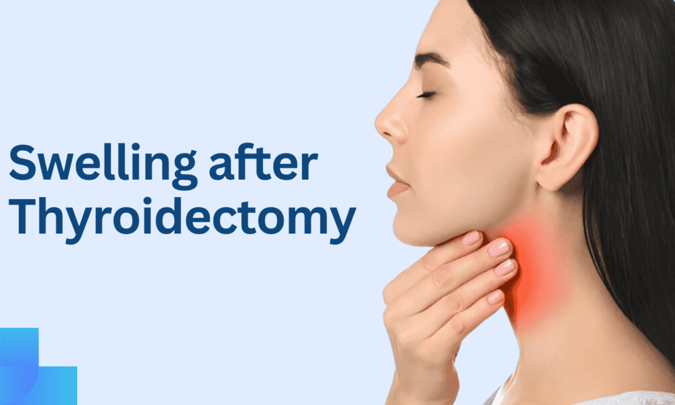 Swelling After Thyroidectomy | Dr. Devendra Chaukar